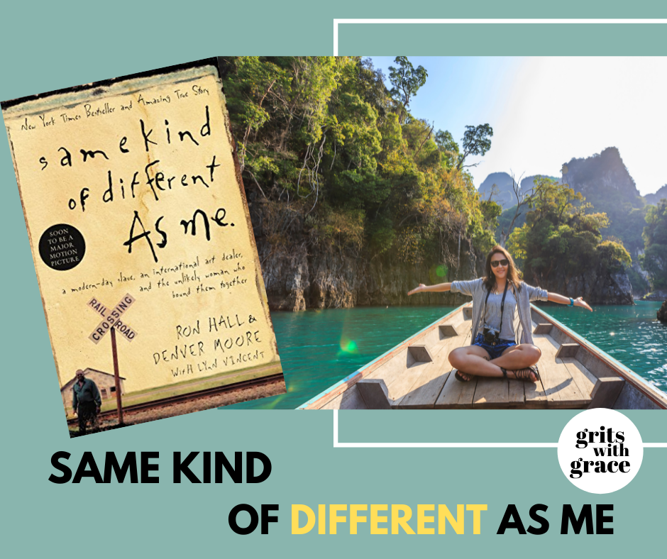 Same Kind of Different As Me – Grits with Grace