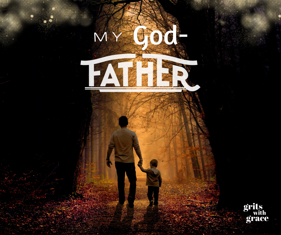 My God-Father – Grits with Grace