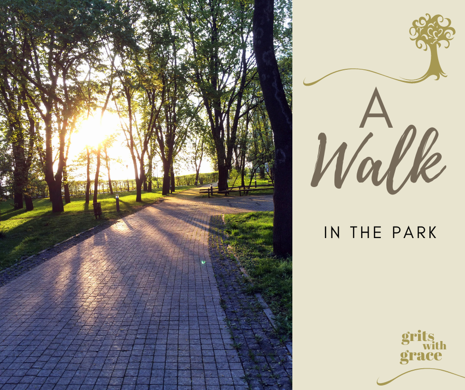 A Walk in the Park – Grits with Grace