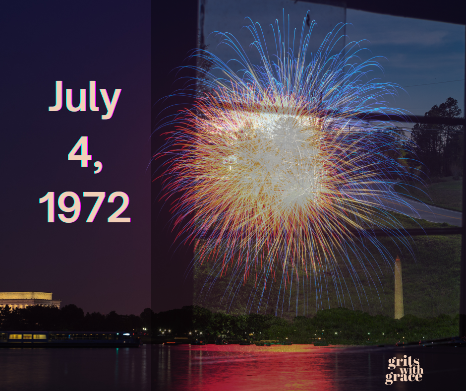 July 4, 1974 – Grits with Grace