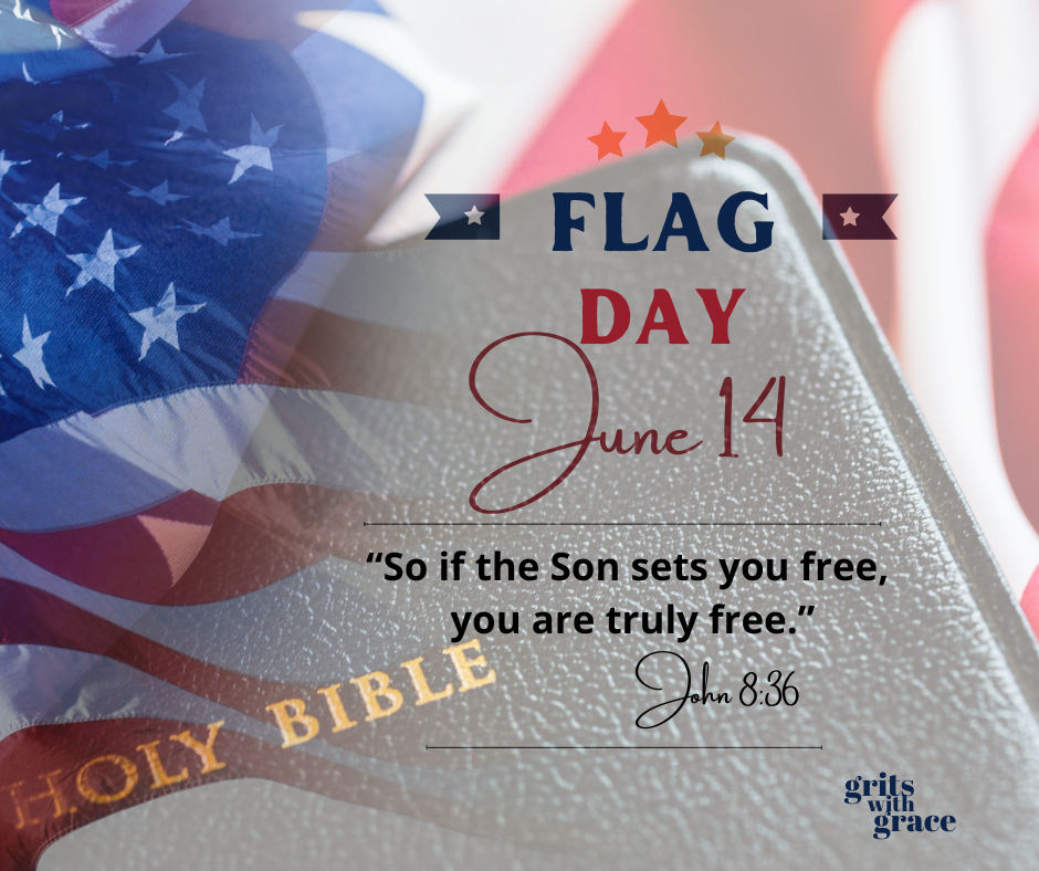Flag Day – Grits with Grace