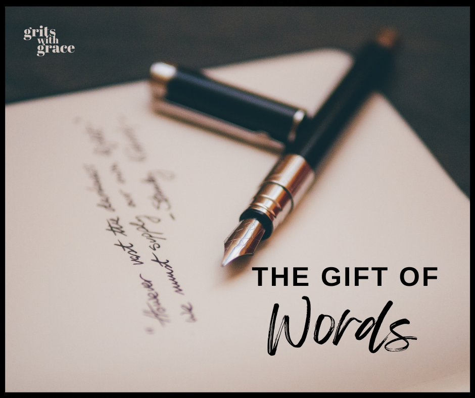 The Gift of Words – Grits with Grace