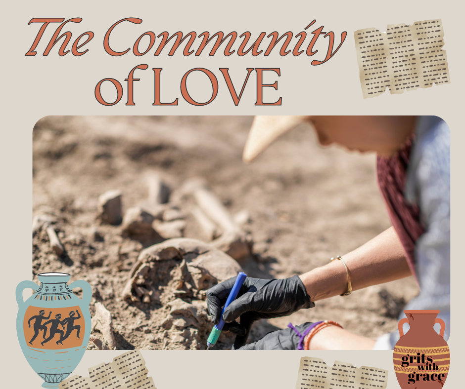 The Community of Love – Grits with Grace