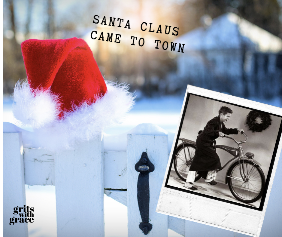 Santa Claus Came to Town – Grits with Grace